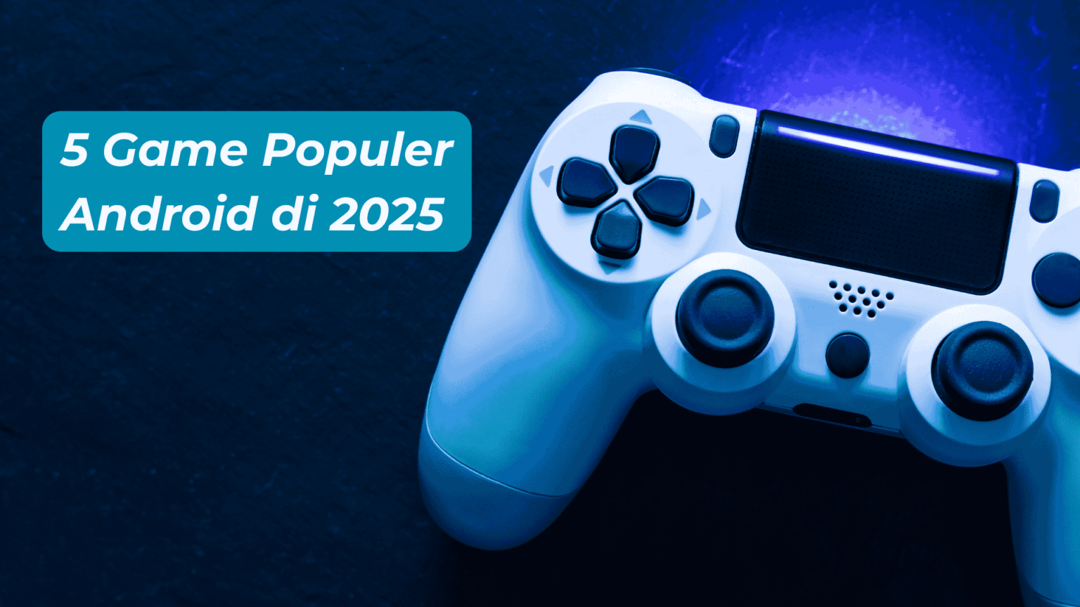 5 Game Populer Android di 2025 - Iconnet Jawa Barat