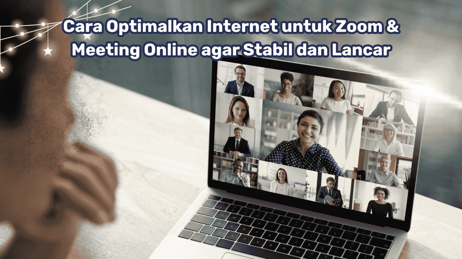 Cara Optimalkan Internet untuk Zoom & Meeting Online agar Stabil dan ...